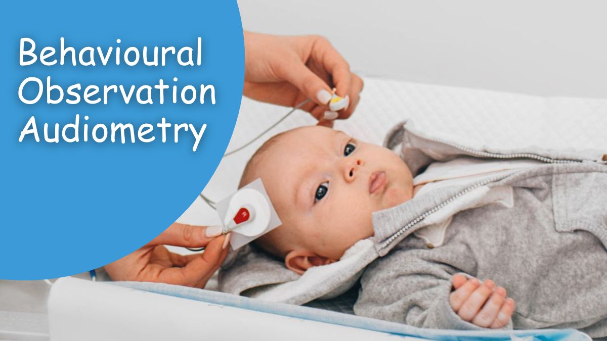 Behavioral Observation Audiometry (BOA) Test for Infants | SpHear